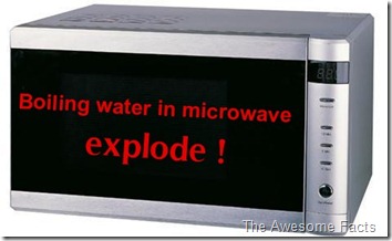 Warning: Boiling water in microwave can explode ~ The Awesome Facts